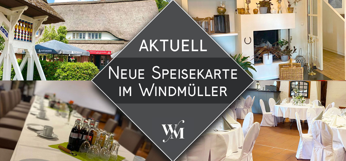 Unsere Neuigkeiten - Restaurant Zum Windmüller